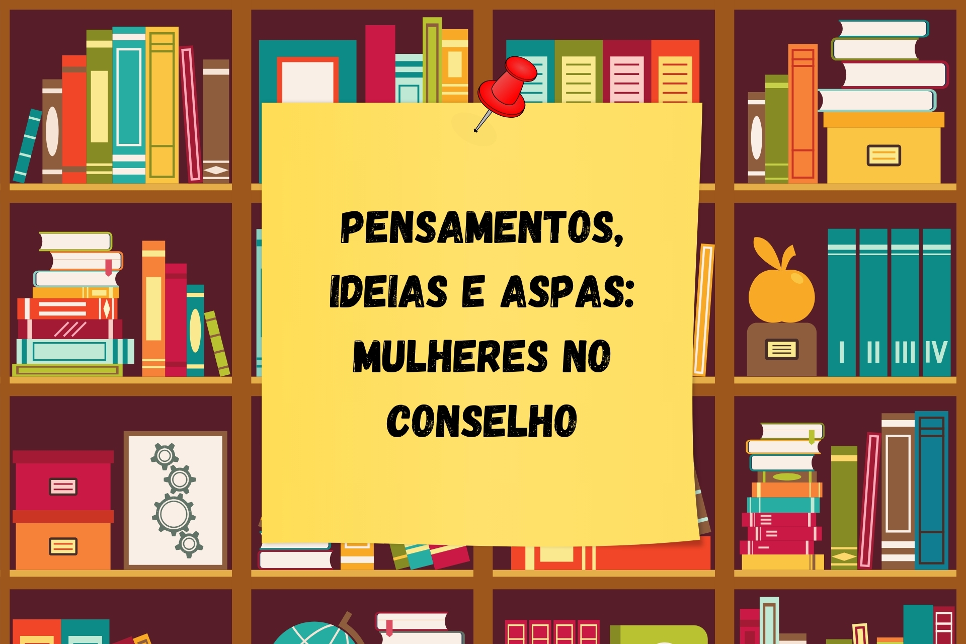 Mulheres no Conselho volume 2 - infomente